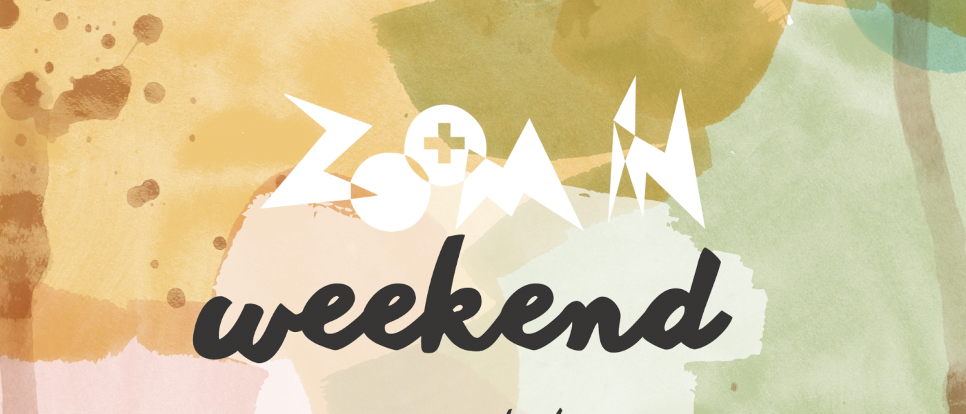Zoom In Weekend - Oct 21, 2022 | Checkin