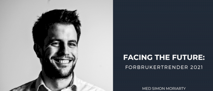 Facing the Future - Forbrukertrender 2021 – 15. jan. 2021 – Markedsføringsforeningen i Kristiansand