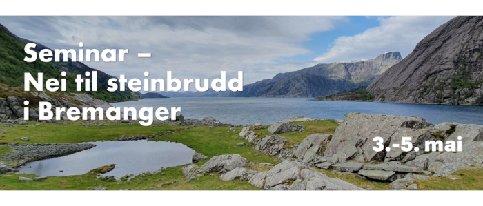 Seminarhelg og protest i Bremanger! – 3. mai 2024 – VESTLAND NATUR OG ...
