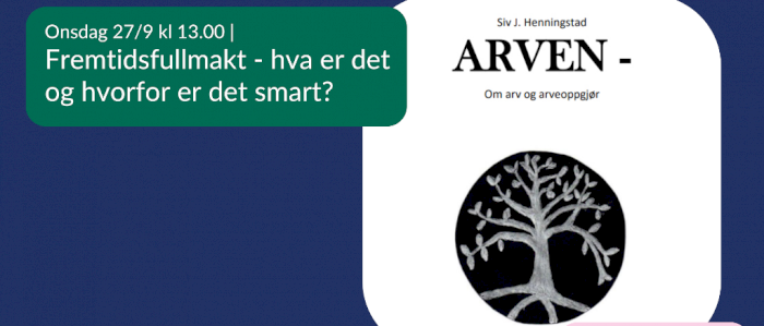 Fremtidsfullmakt - hva er det og hvorfor er det smart? – 27. sep. 2023 – Lillestrømbibliotekene